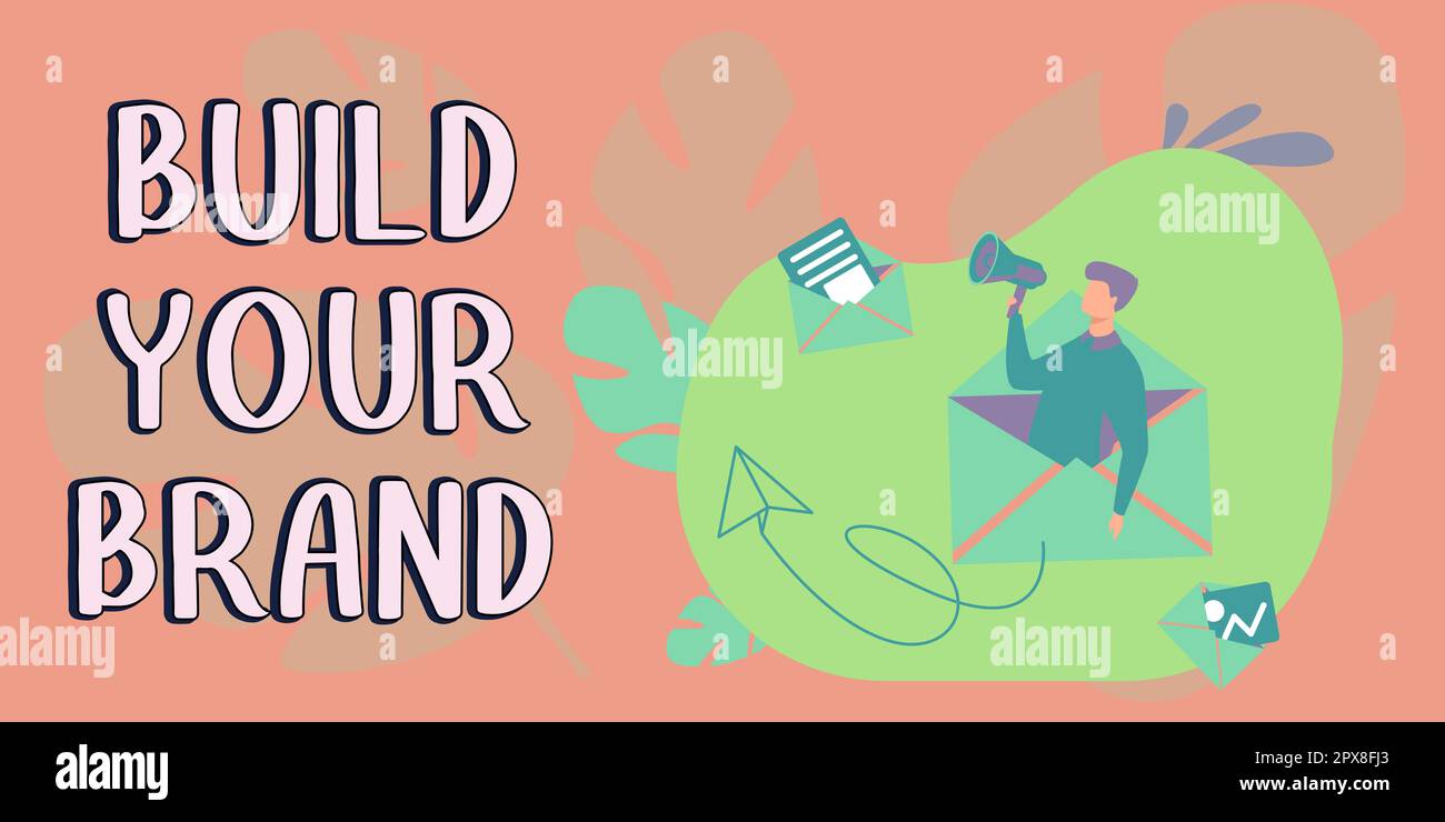Text showing inspiration Build Your Brand, Internet Concept Make a ...