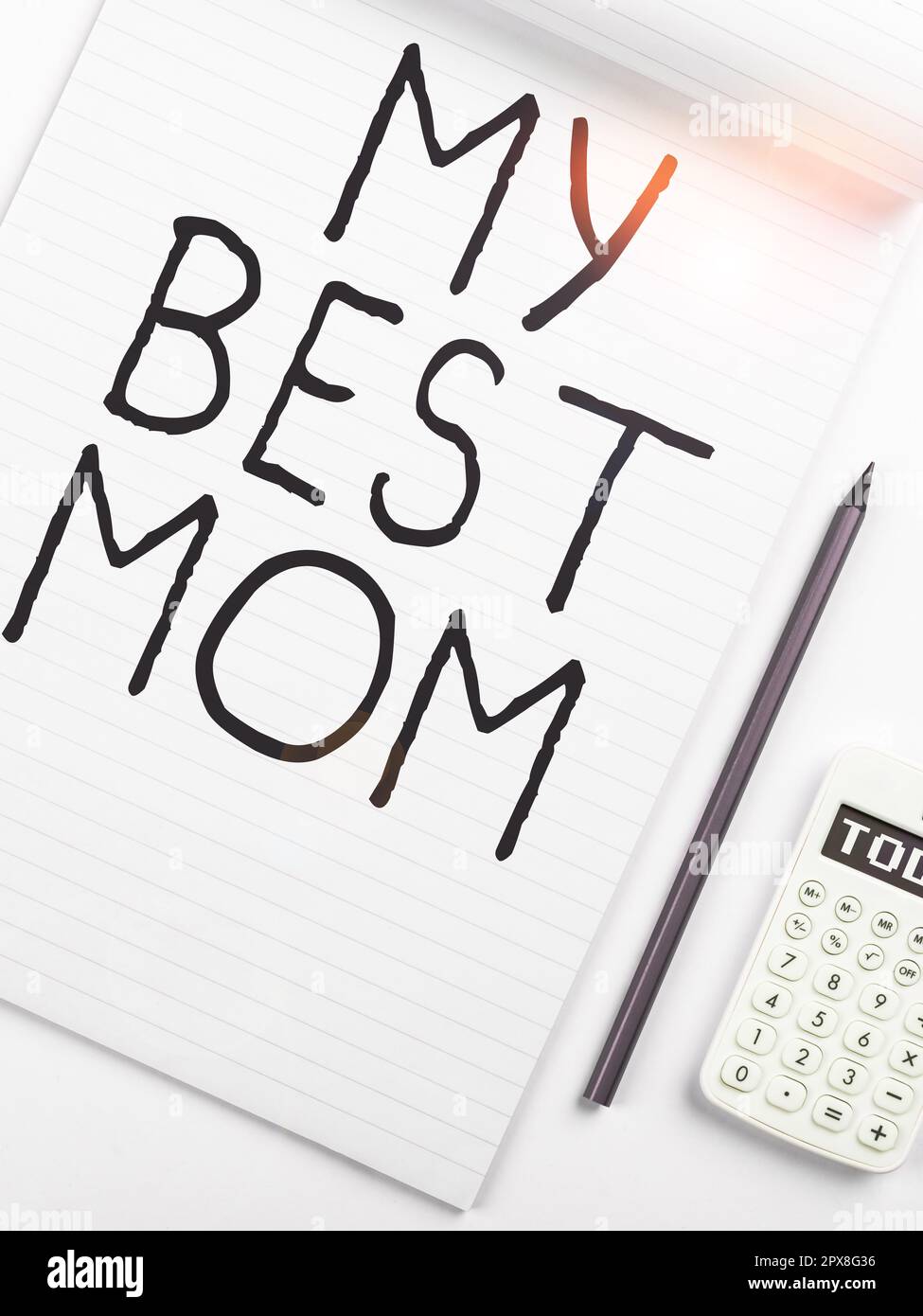 Hand writing sign My Best Mom, Conceptual photo Appreciation for your ...