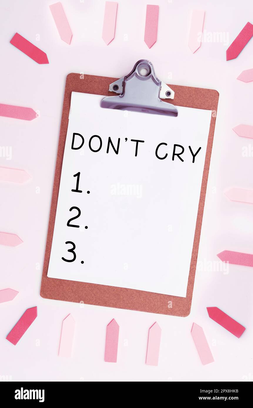 Text caption presenting Don'T Cry, Word Written on Shed tears typically ...