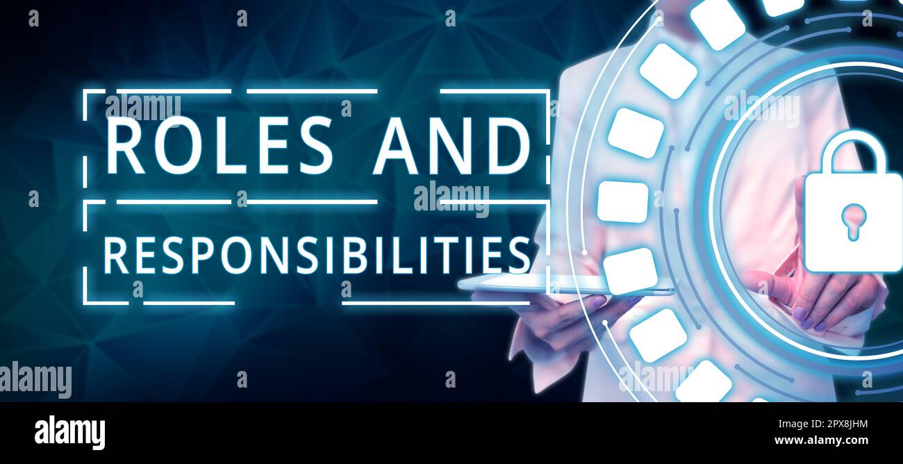 Sign displaying Roles And Responsibilities, Business showcase Business ...