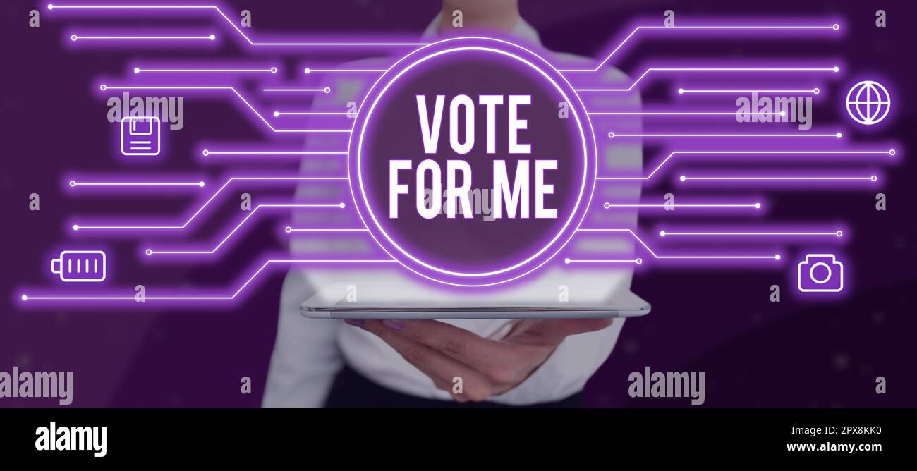 Hand writing sign Vote For Me, Business overview Campaining for a ...