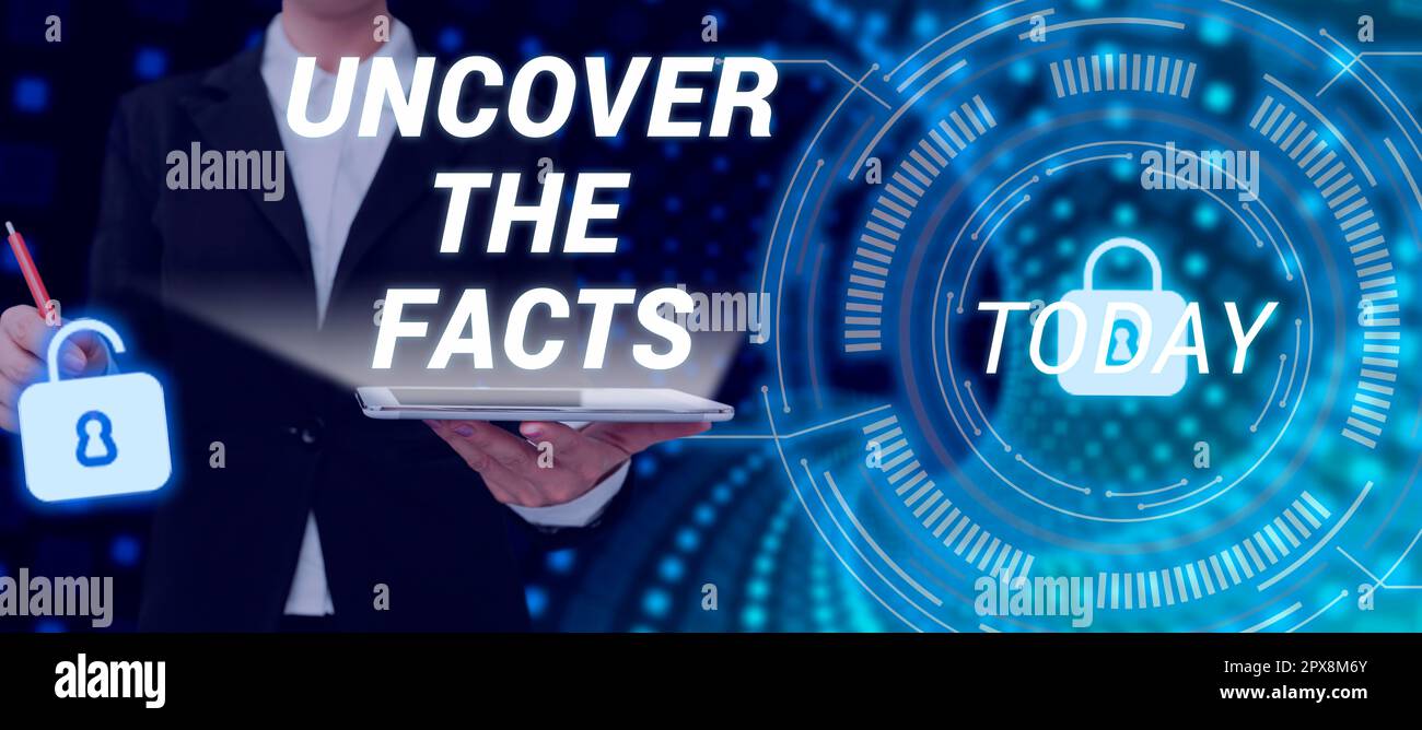 Text caption presenting Uncover The Facts, Conceptual photo Find the ... Text caption presenting Uncover The Facts, Conceptual photo Find the ...