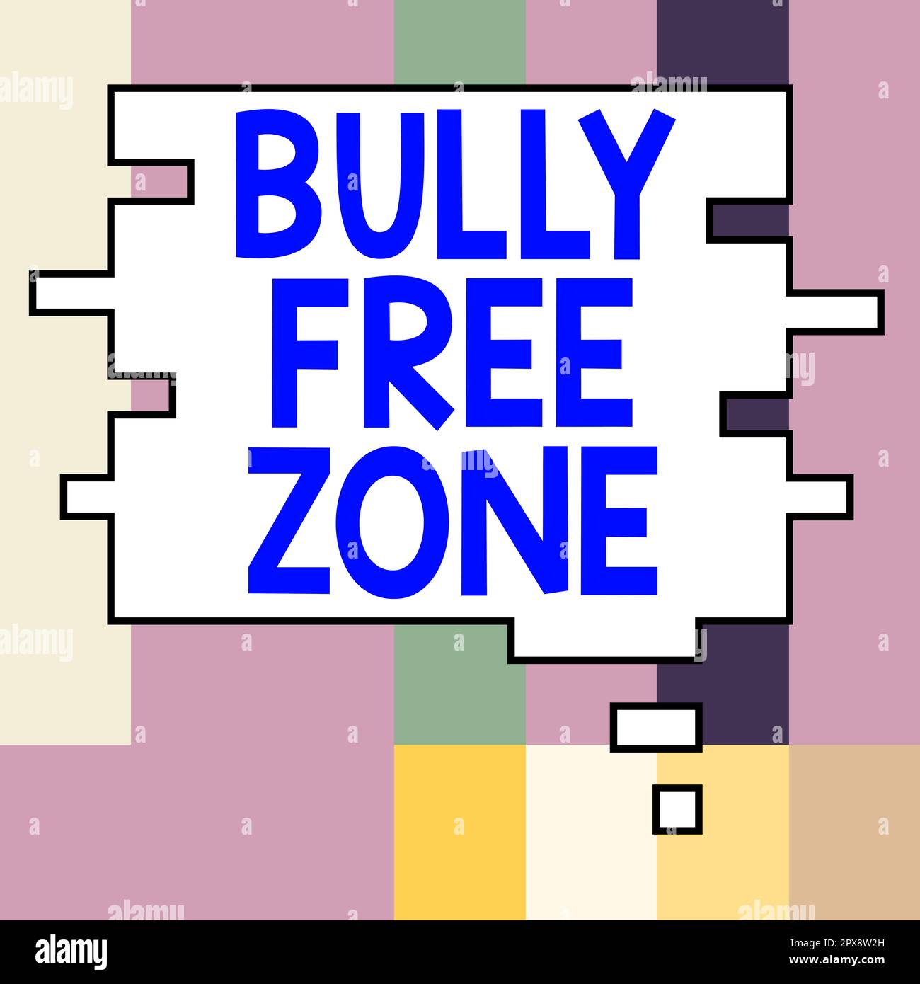 Conceptual display Bully Free Zone, Conceptual photo Be respectful to ...