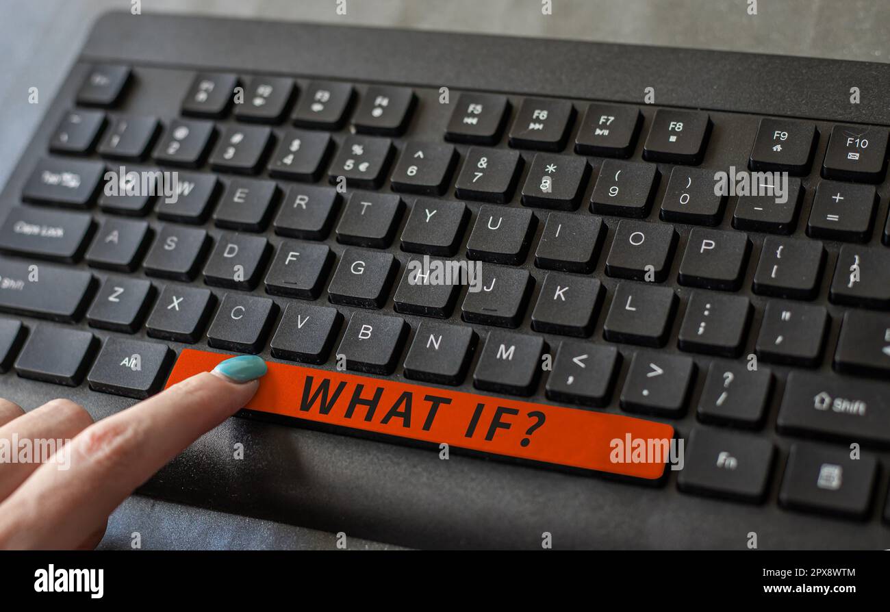 Hand writing sign What If, Business idea Study all possibilities ...