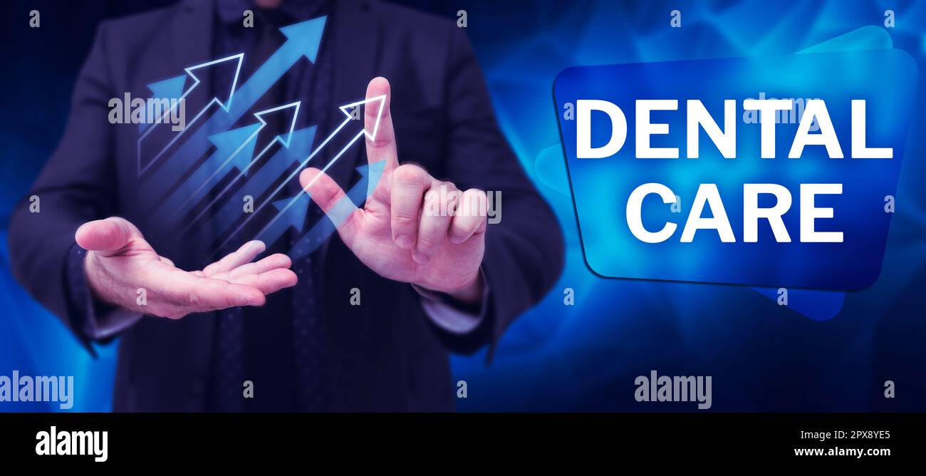 Inspiration showing sign Dental Care, Business showcase maintenance of ...