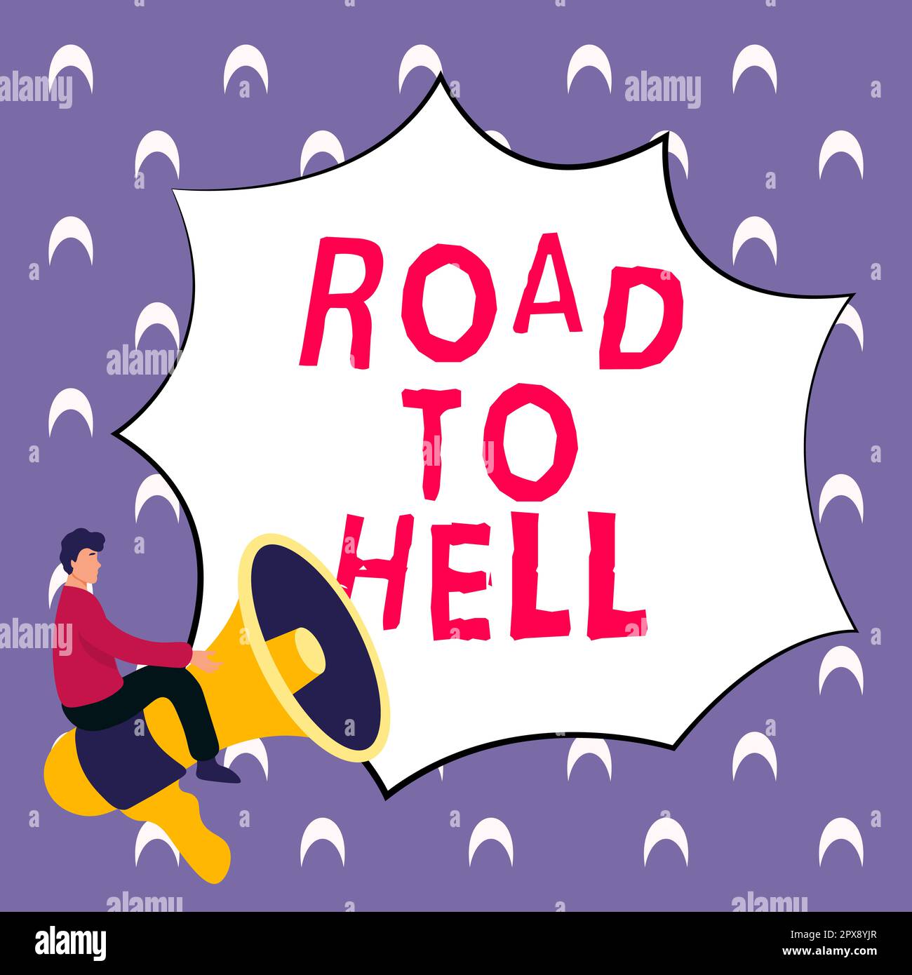 Sign displaying Road To Hell, Business showcase Extremely dangerous ...
