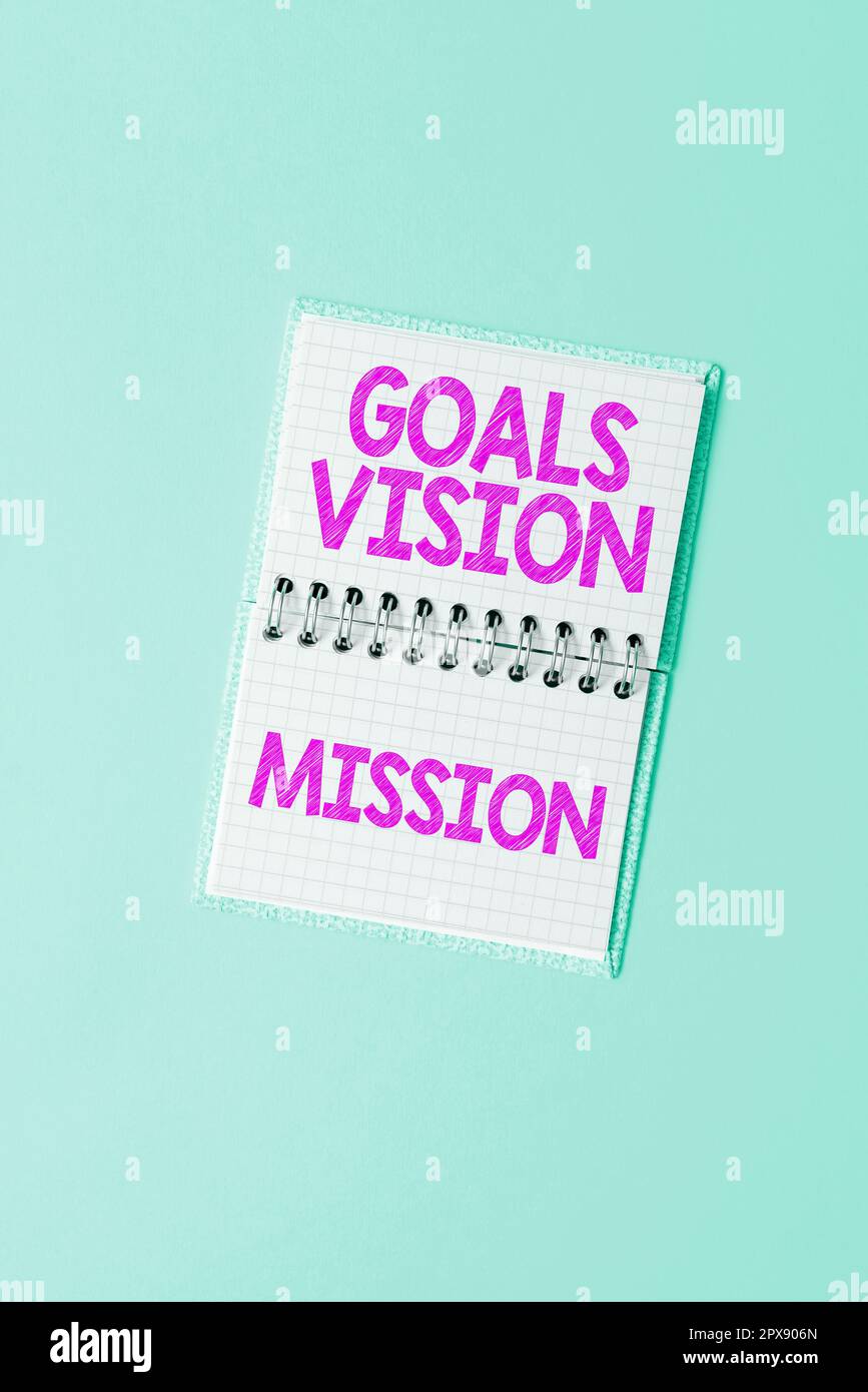 Hand writing sign Goals Vision Mission, Word for practical planning ...