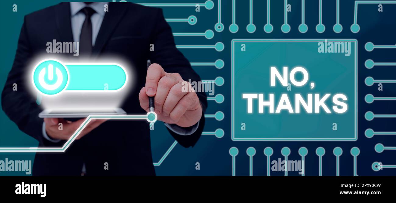 Writing displaying text No, Thanks, Business showcase Answering ...