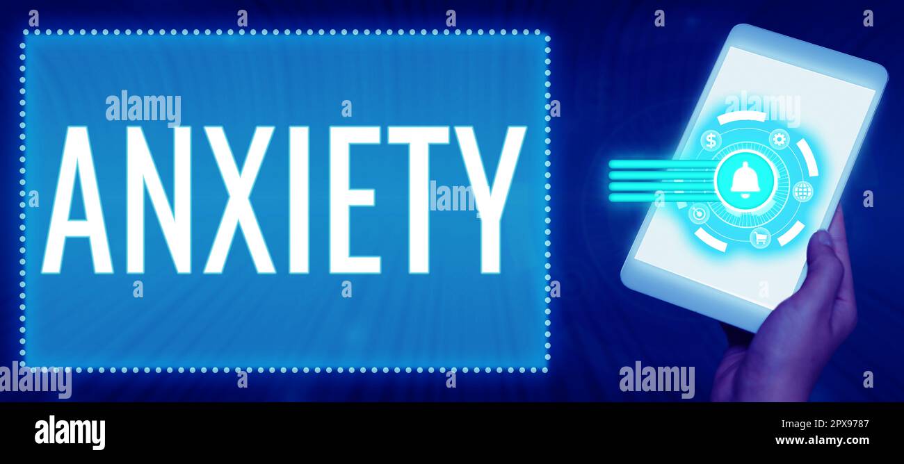 Text sign showing Anxiety, Business concept Excessive uneasiness and ...