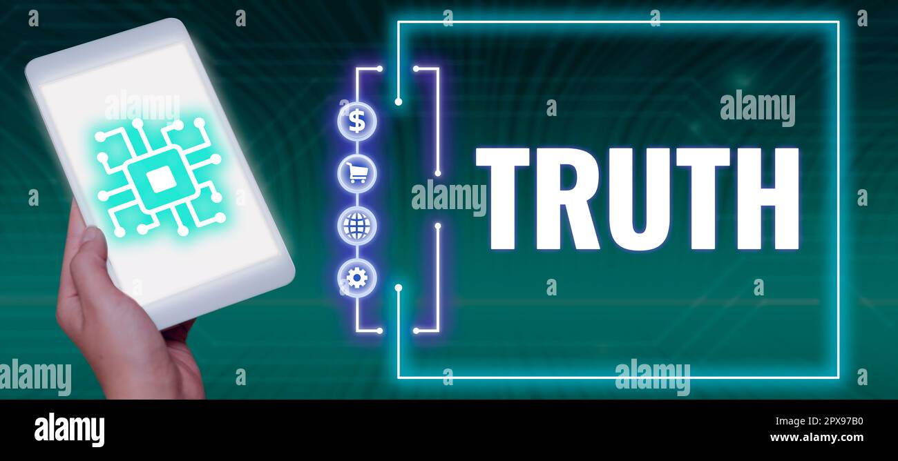 Hand writing sign Truth, Conceptual photo the quality or state being ...