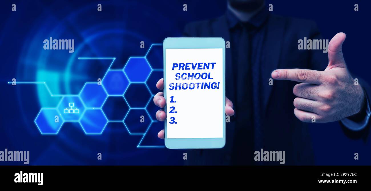 Inspiration showing sign Prevent School Shooting, Business approach ...