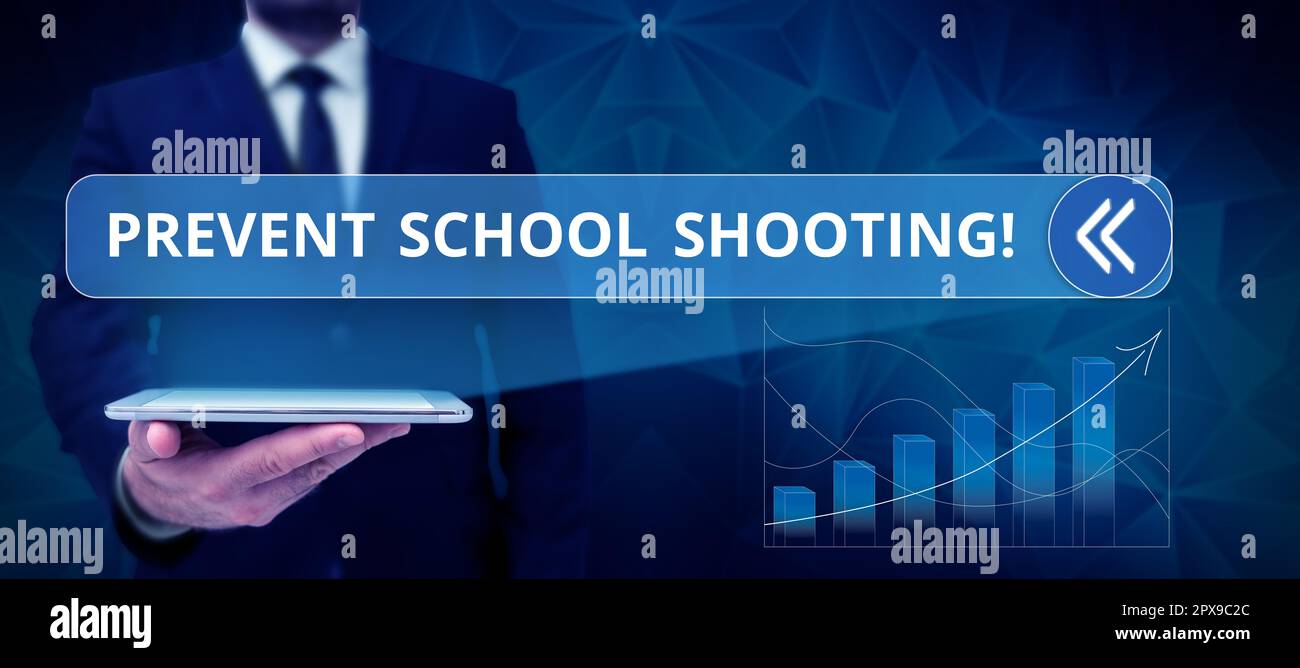 Sign displaying Prevent School Shooting, Word Written on actions ...