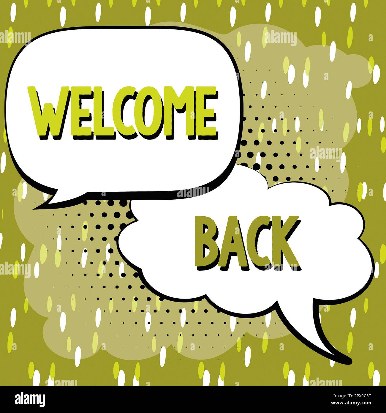 Inspiration showing sign Welcome Back, Business concept Warm Greetings ...