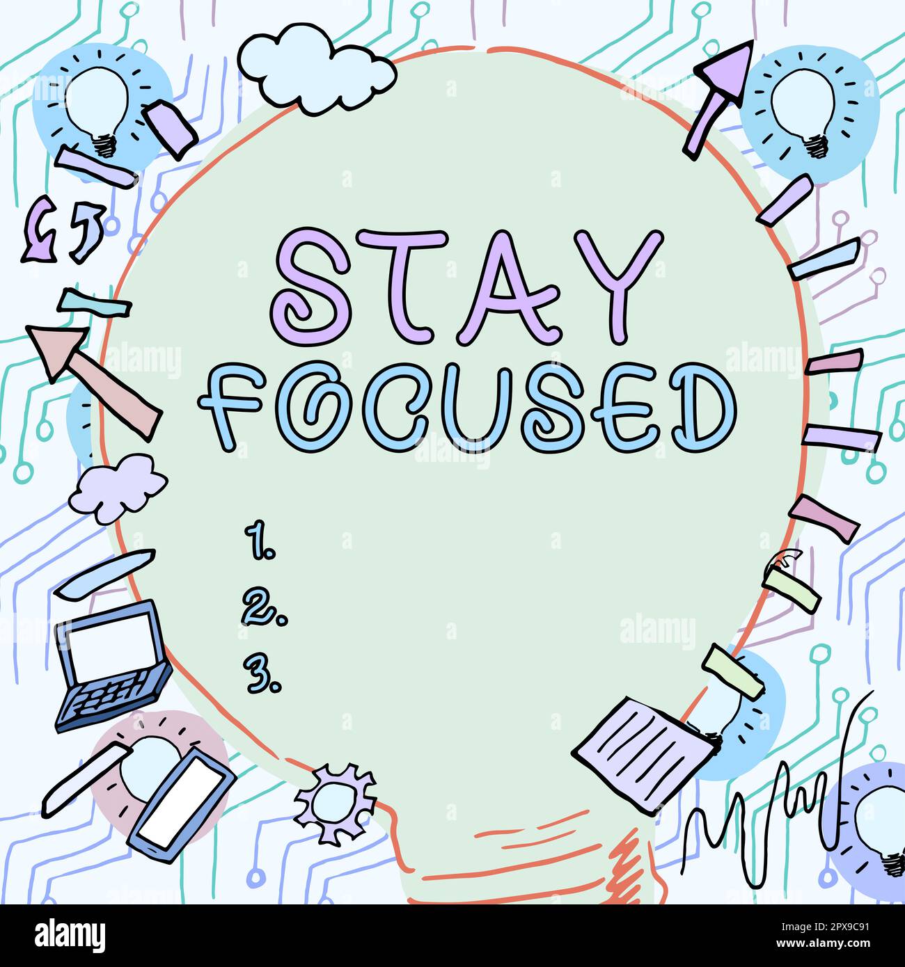 Hand writing sign Stay Focused, Word for Be attentive Concentrate Prioritize the task Avoid ...