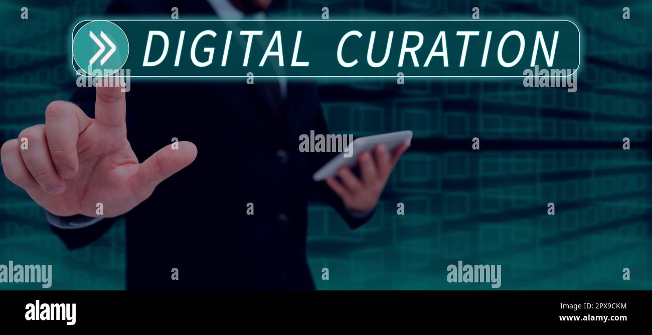 Inspiration showing sign Digital Curation, Internet Concept maintenance ...