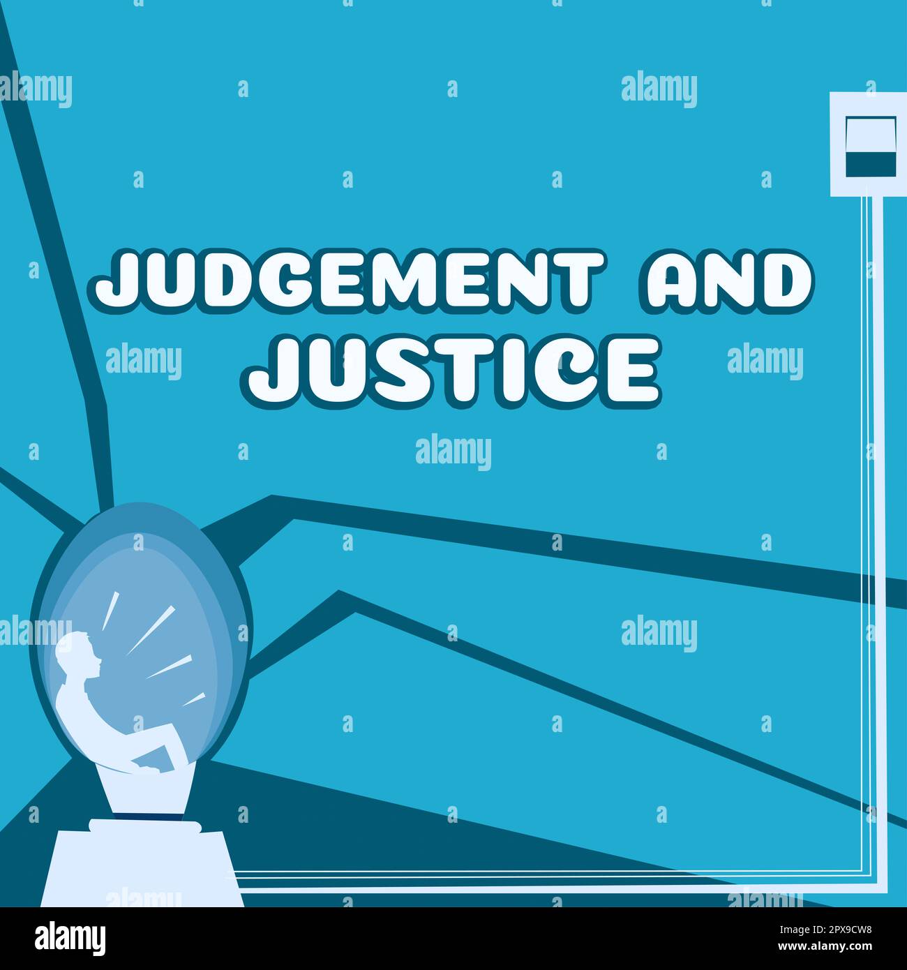 Sign displaying Judgement And Justice, Conceptual photo system of laws ...