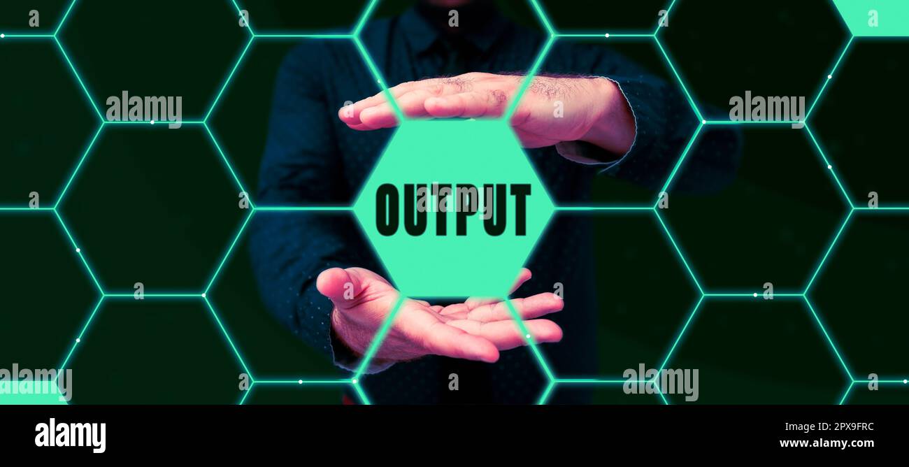 Inspiration showing sign Output, Concept meaning the final result of ...