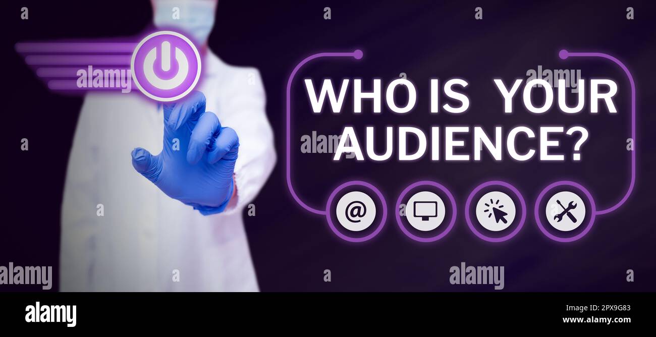 Hand writing sign Who Is Your Audience, Business idea who is watching ...