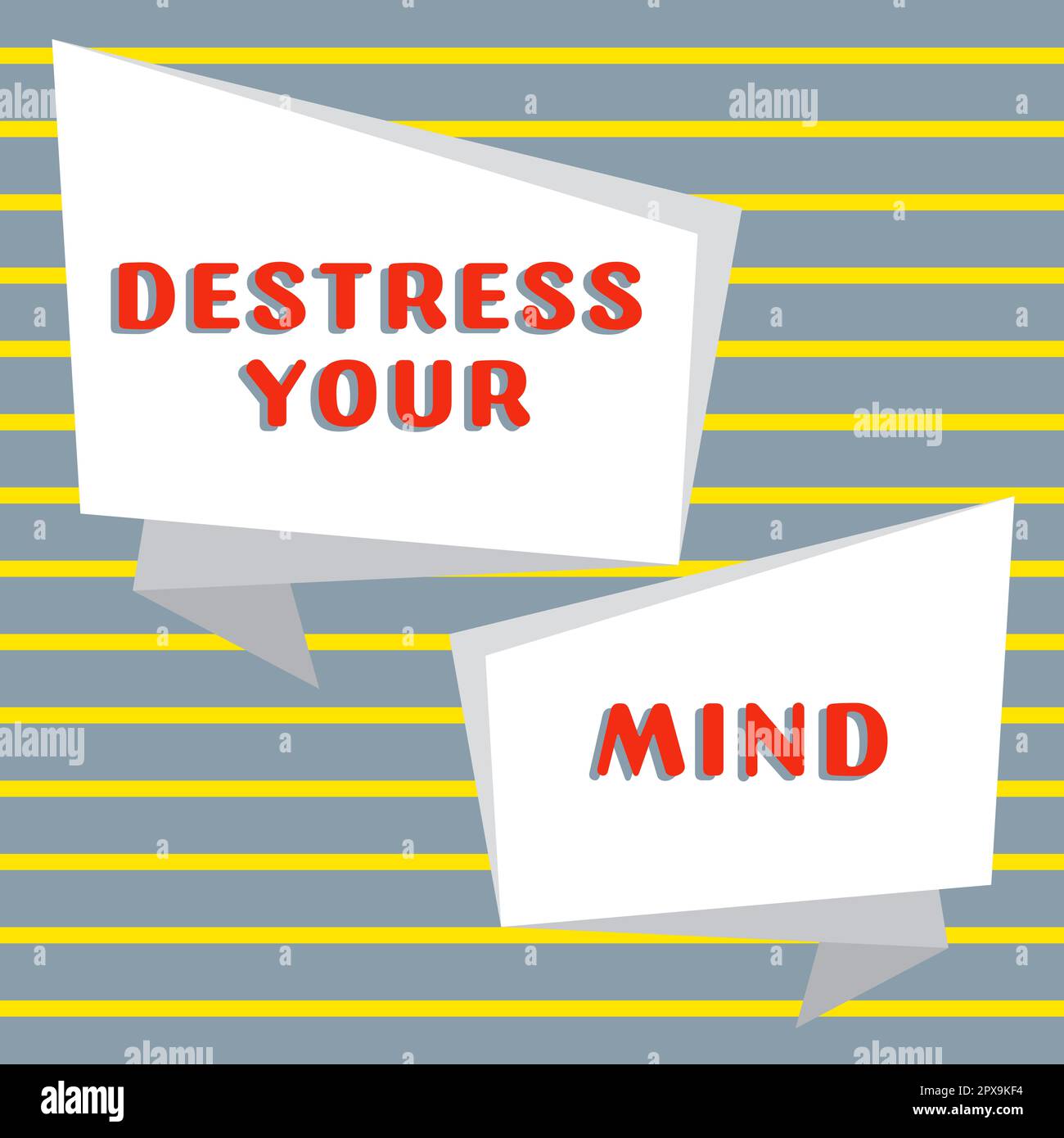 Sign displaying Destress Your Mind, Business idea to release mental ...