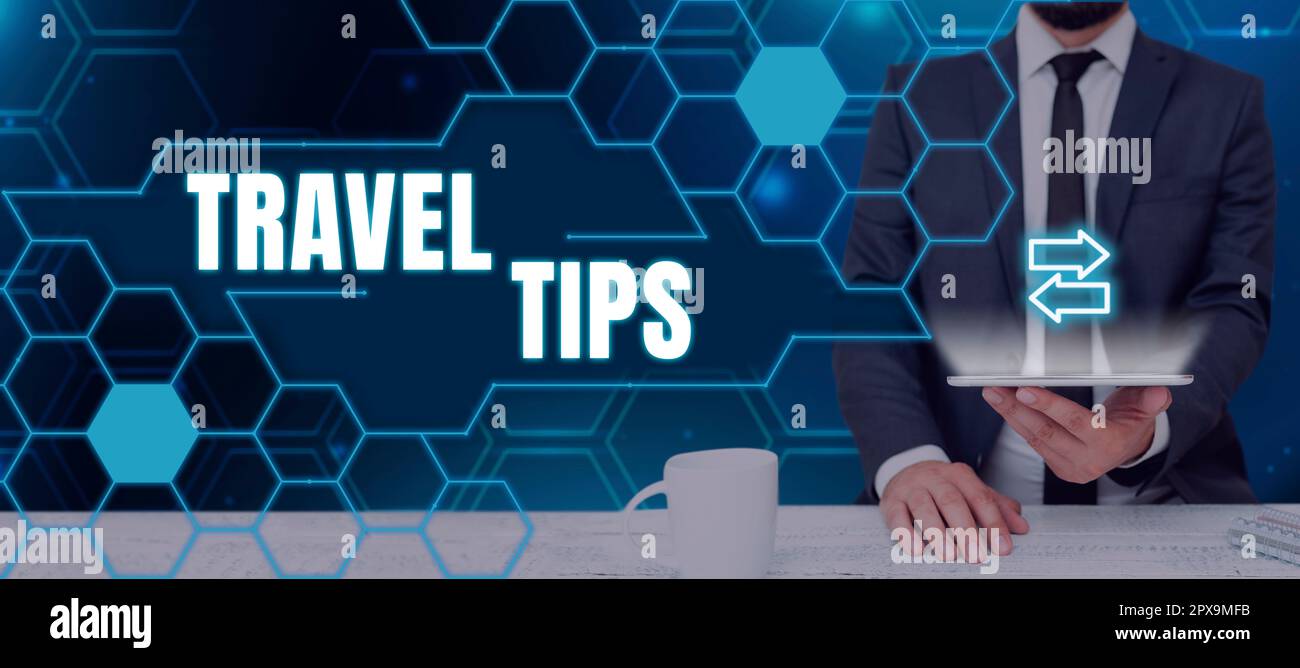 Sign displaying Travel Tips, Business showcase Recommendations for a ...