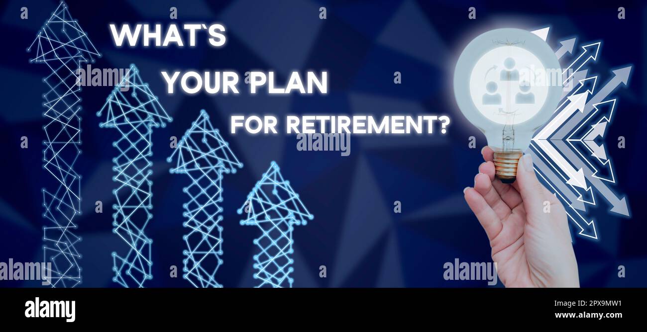 Writing displaying text What's Your Plan For Retirement, Business ...