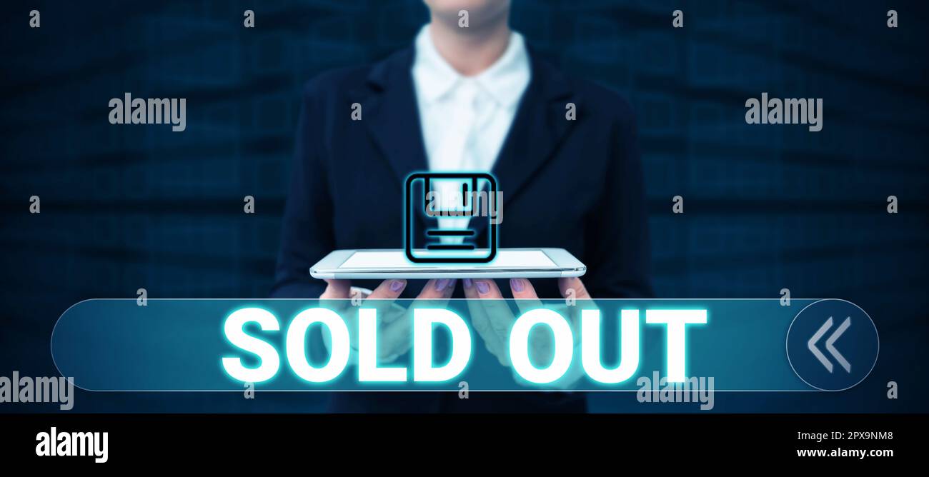 Inspiration showing sign Sold Out, Concept meaning Not available ...