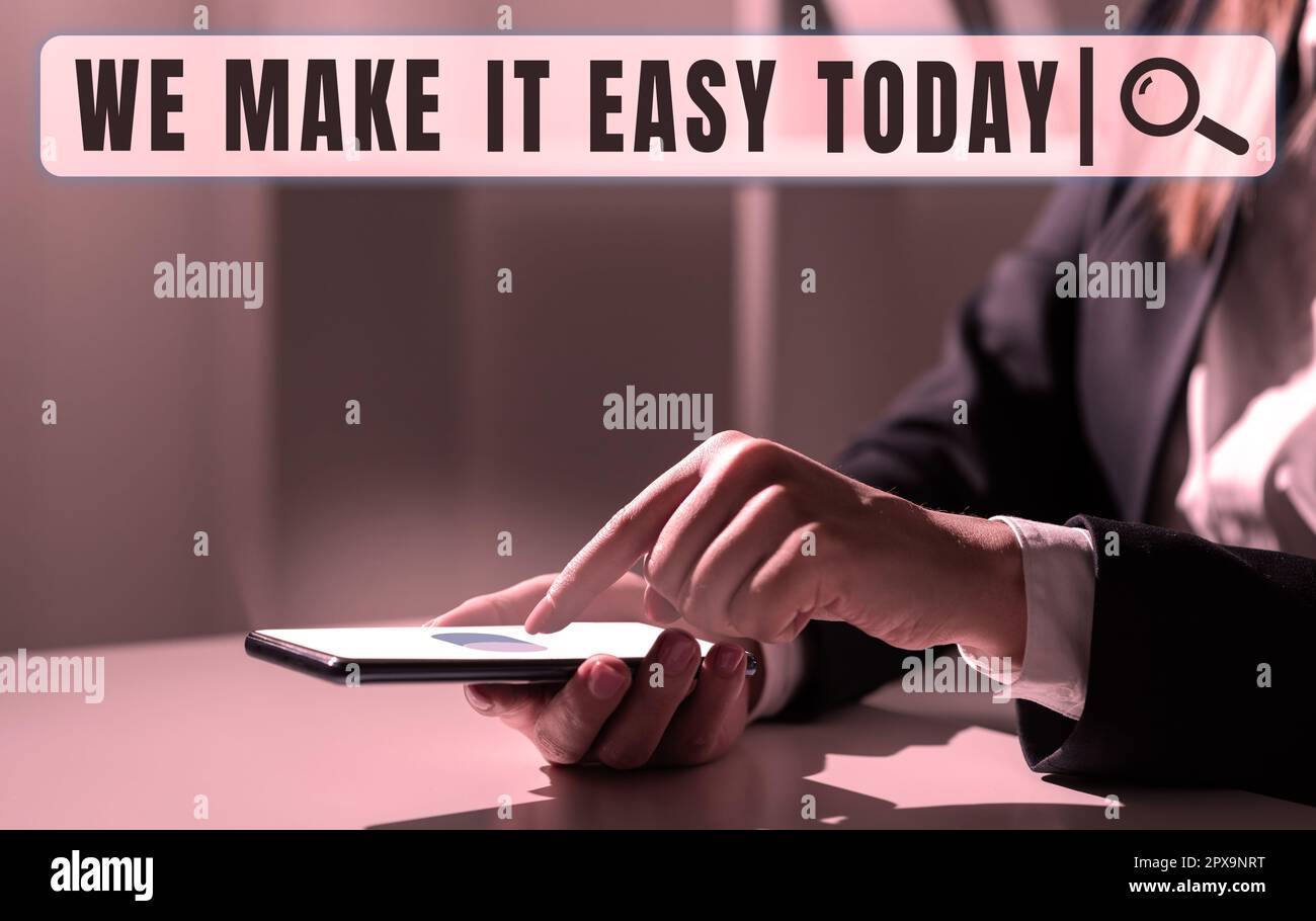 Conceptual display We Make It Easy Today, Business idea Offering ...