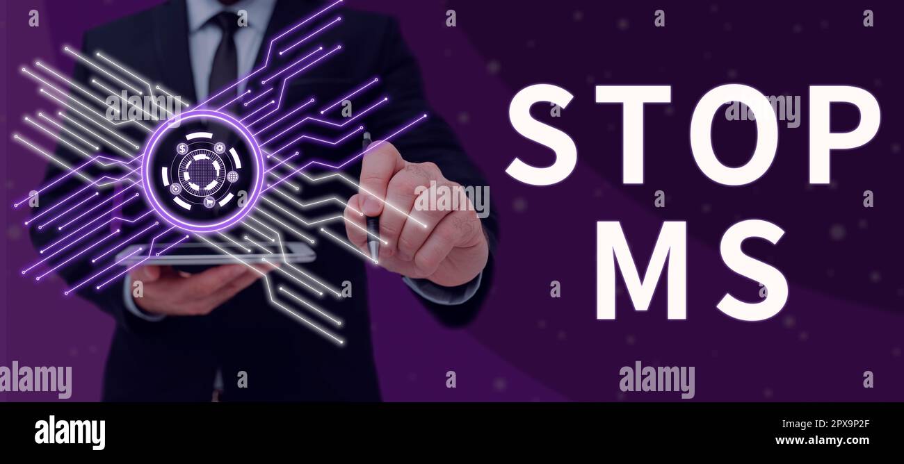 Inspiration showing sign Stop Ms, Business overview prevent disease ...