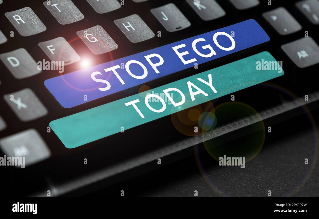 Sign displaying Stop Ego, Conceptual photo Control your obsession about ...