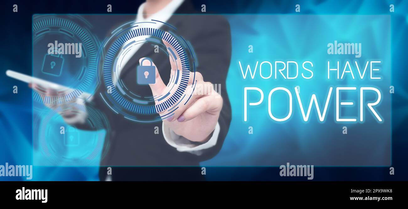 Text sign showing Words Have Power, Business idea Energy Ability to ...