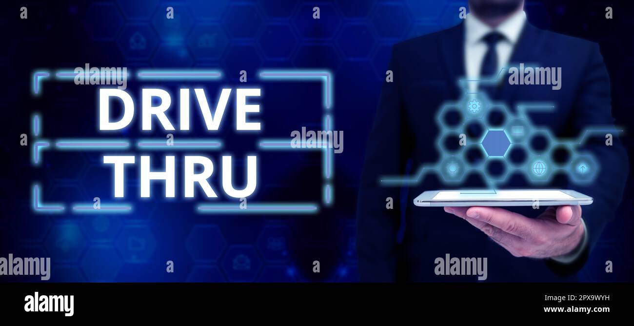 Text caption presenting Drive Thru, Word Written on place where you can ...