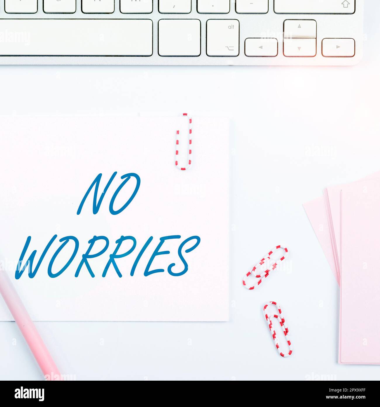 Hand writing sign No Worries, Internet Concept an expression used to ...