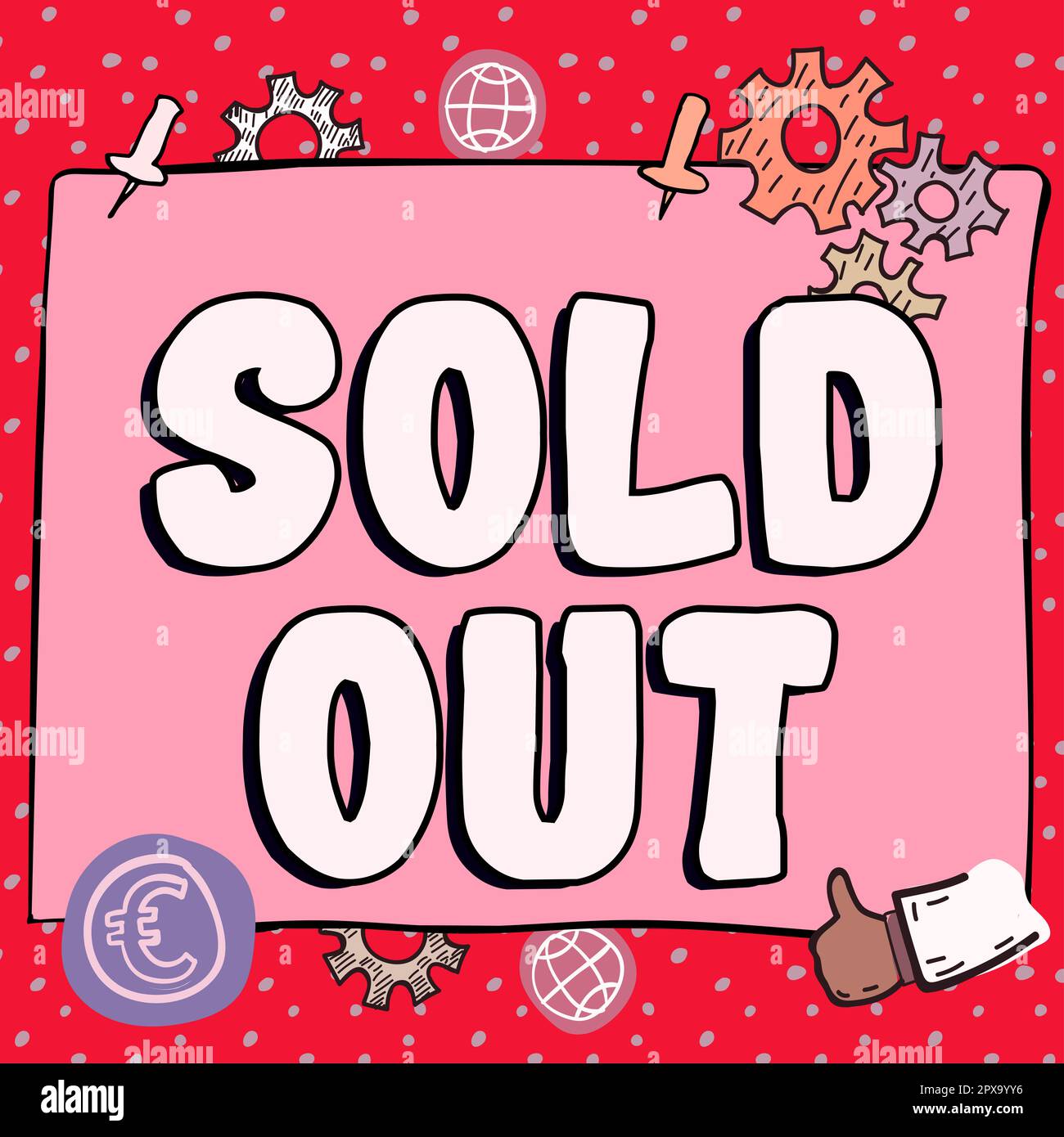 Hand writing sign Sold Out, Business overview Not available anymore ...