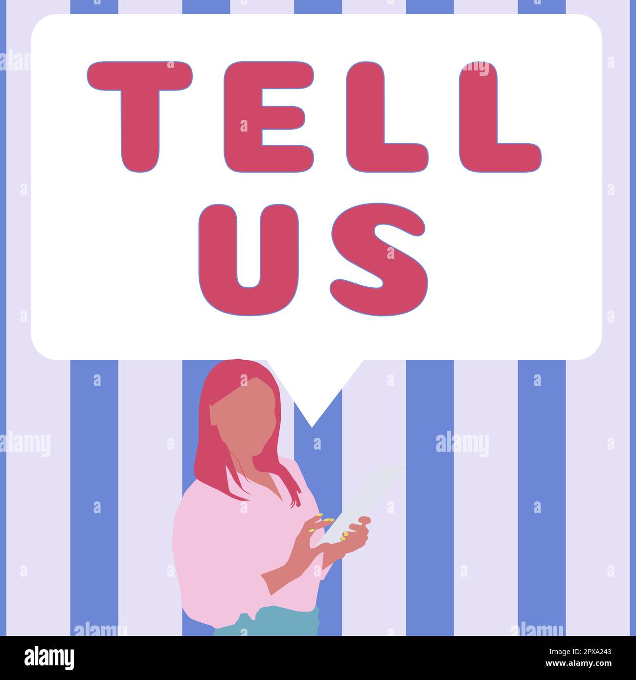 Sign displaying Tell Us, Internet Concept Telling your personal ...