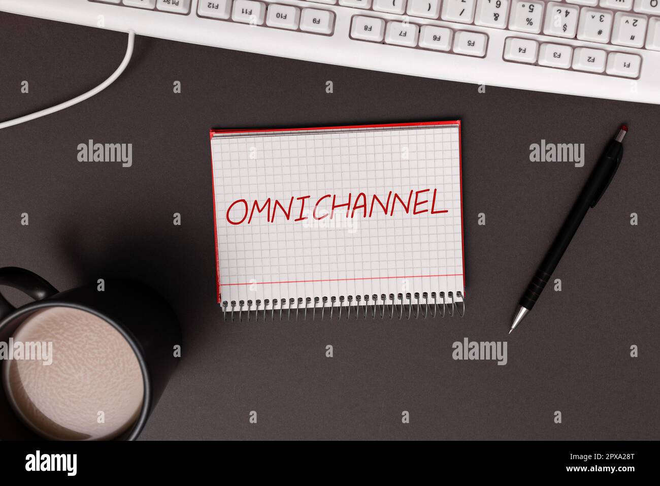 Writing displaying text Omnichannel, Business idea type of retail that ... Writing displaying text Omnichannel, Business idea type of retail that ...