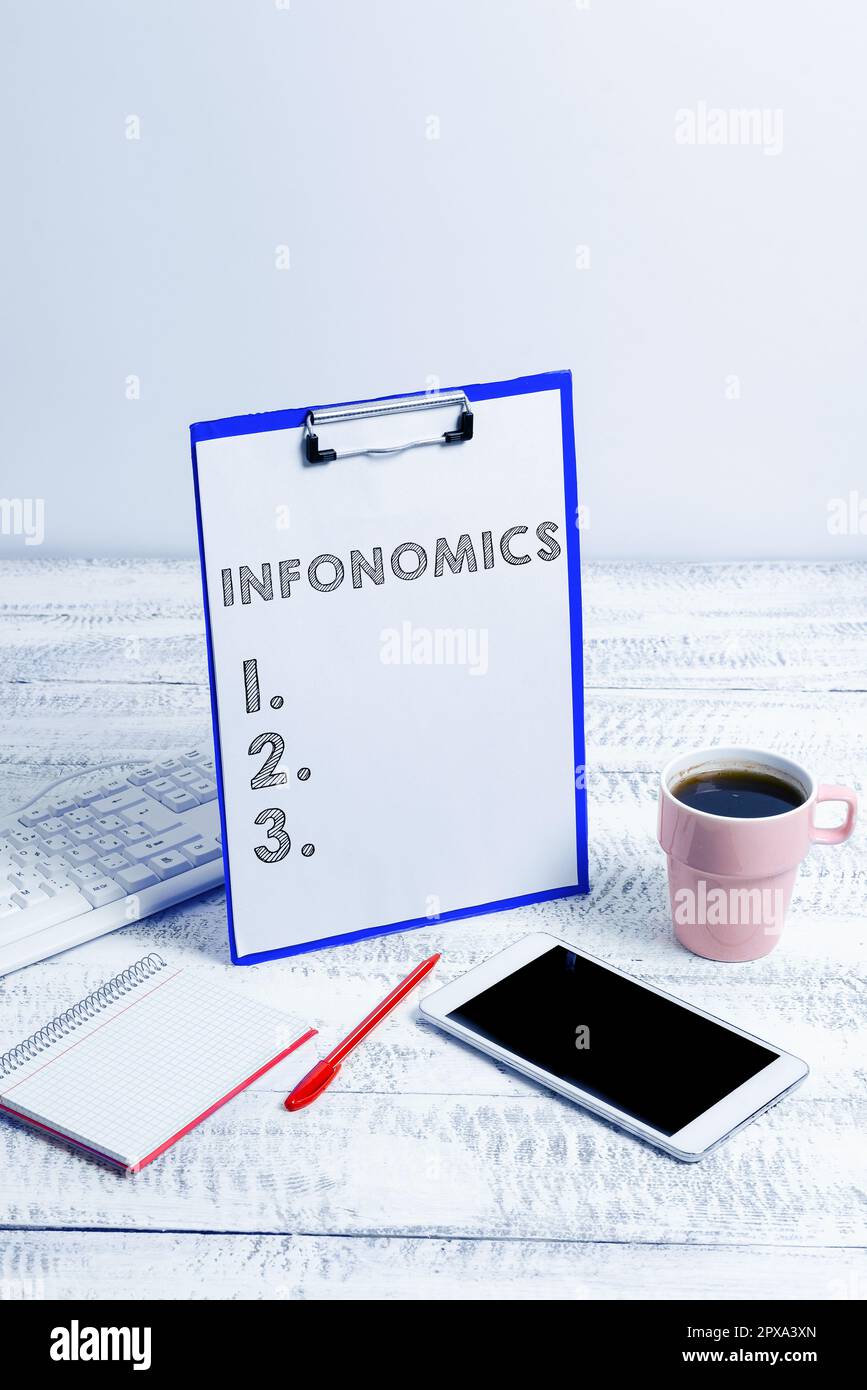 Sign displaying Infonomics, Internet Concept visual image used to ...