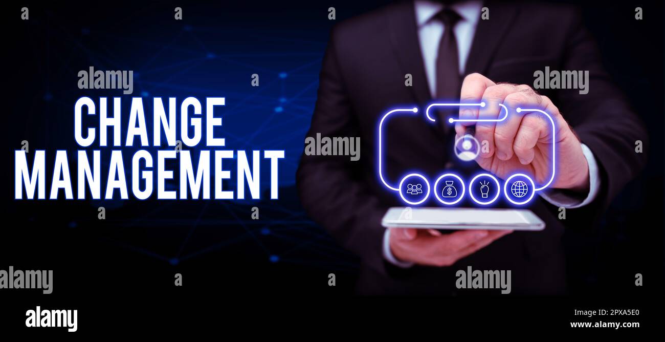 Text sign showing Change Management, Internet Concept Replacement of ...