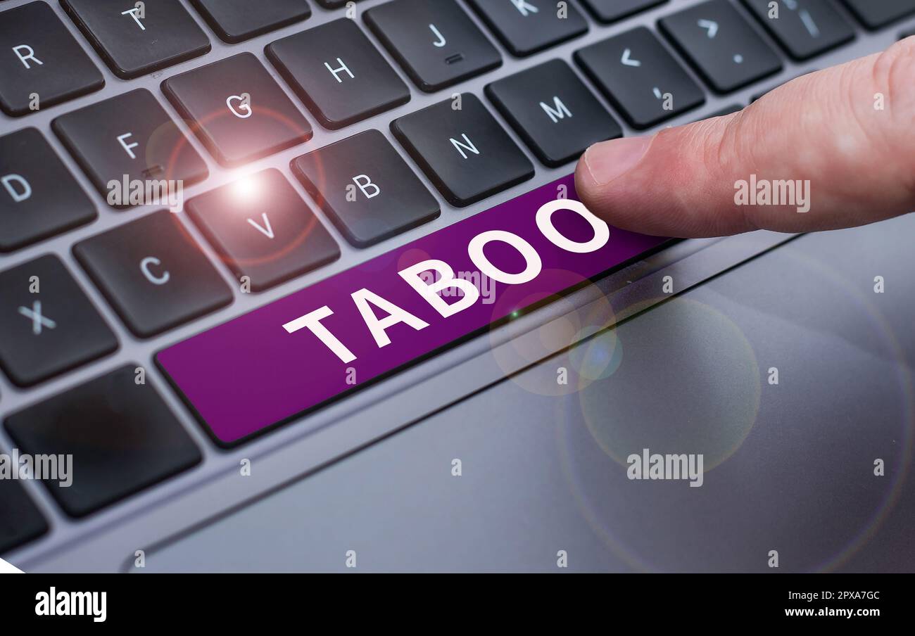 Sign displaying Taboo, Business concept a social or religious custom ...