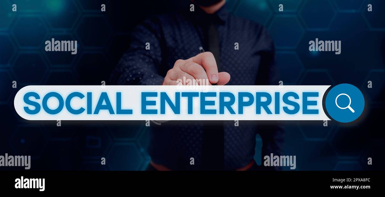 Sign displaying Social Enterprise, Business overview Business that ...