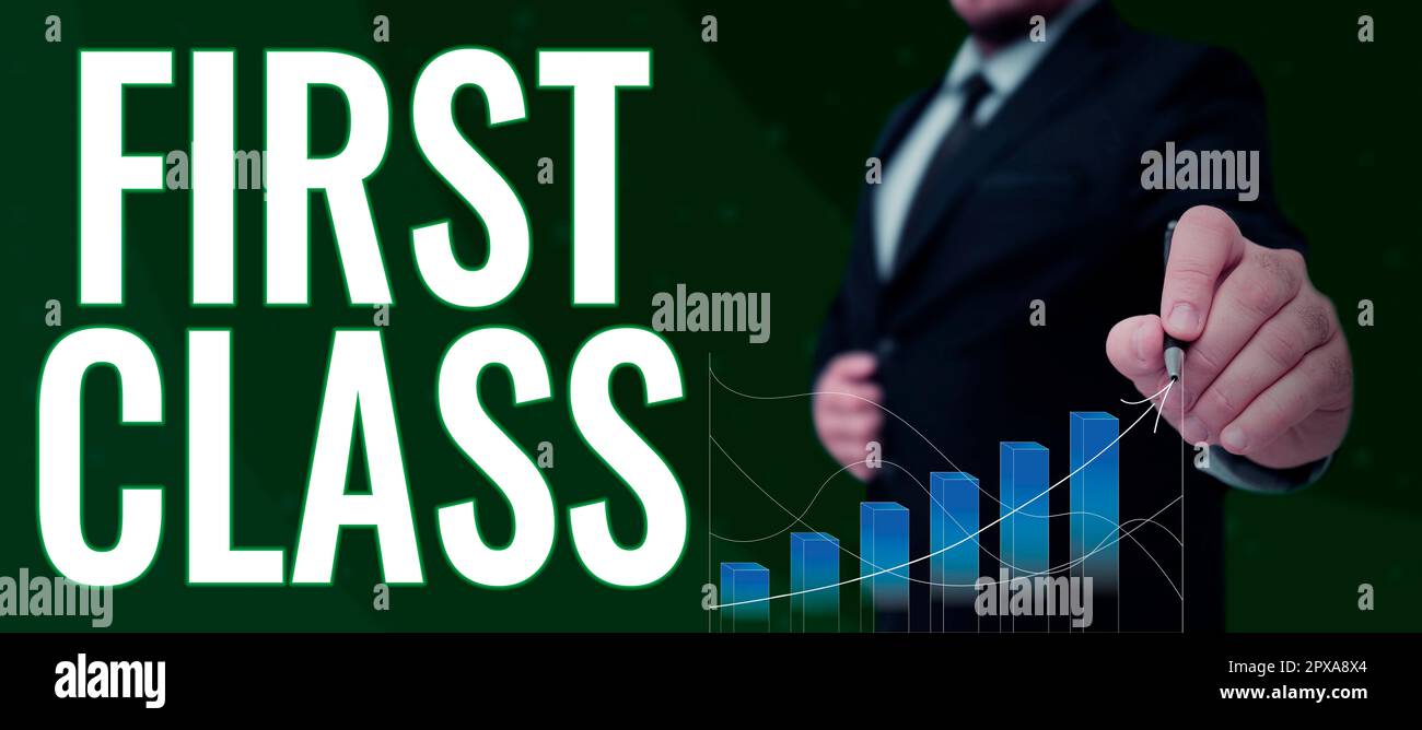 Handwriting text First Class, Concept meaning the most expensive and ...