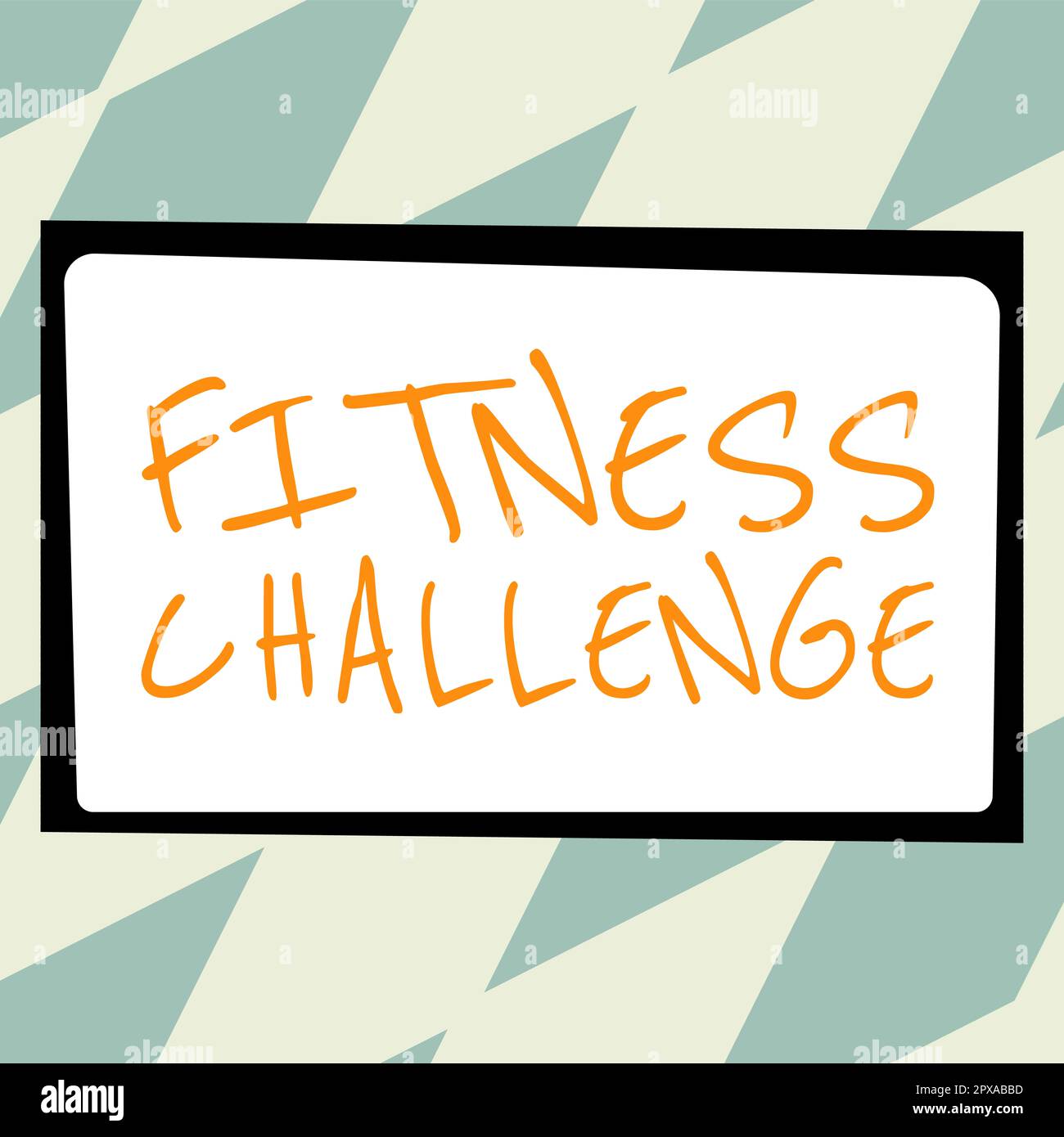 Inspiration showing sign Fitness Challenge, Internet Concept condition ...