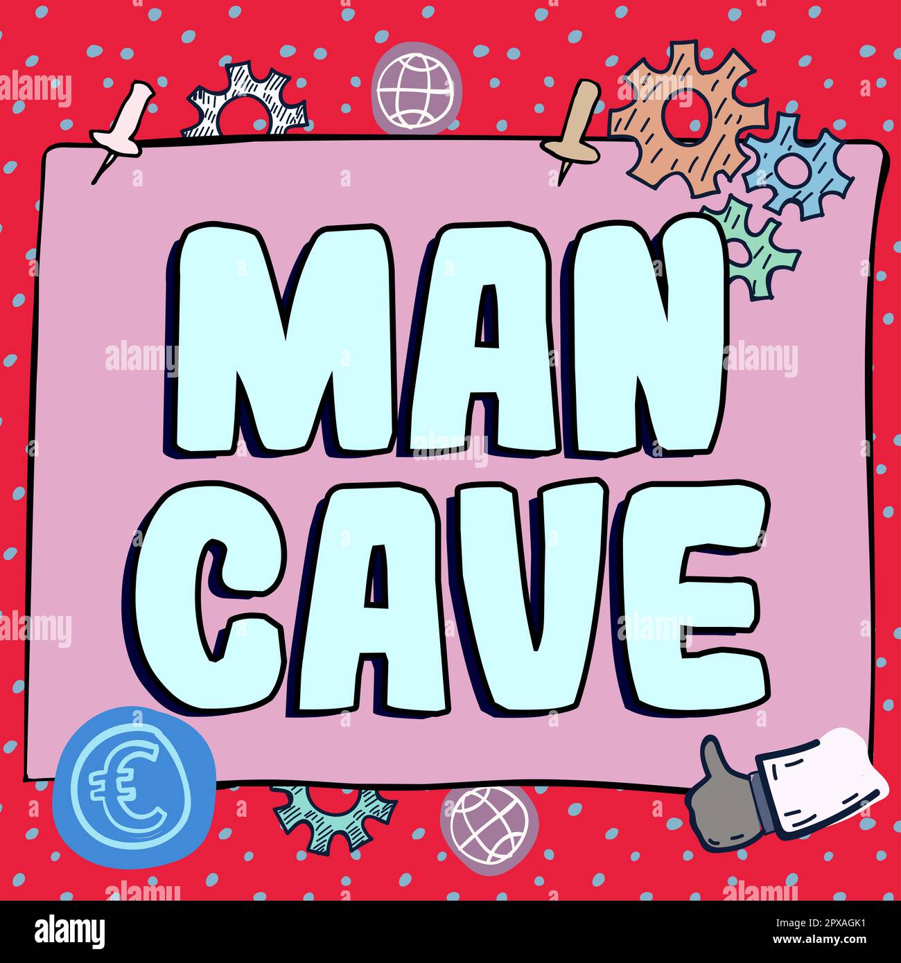 Conceptual display Man Cave, Word for a room, space or area of a ...