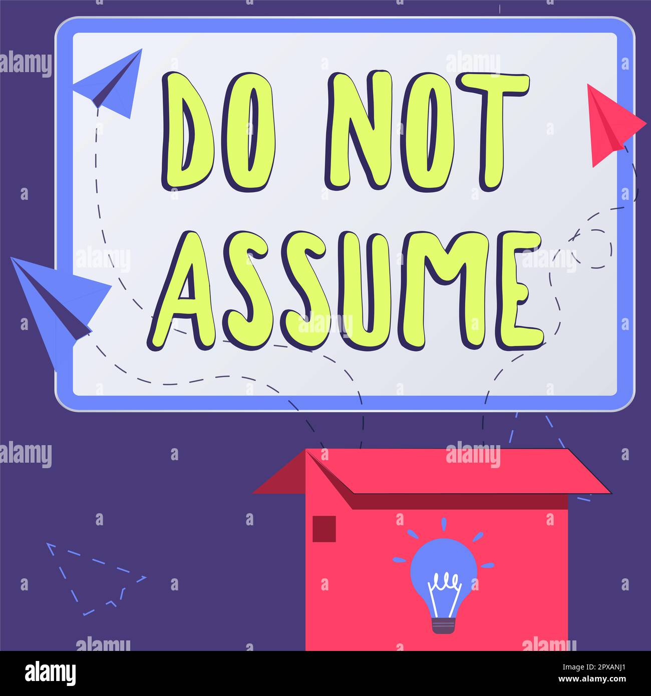 Text caption presenting Do Not Assume, Concept meaning Ask first to ...