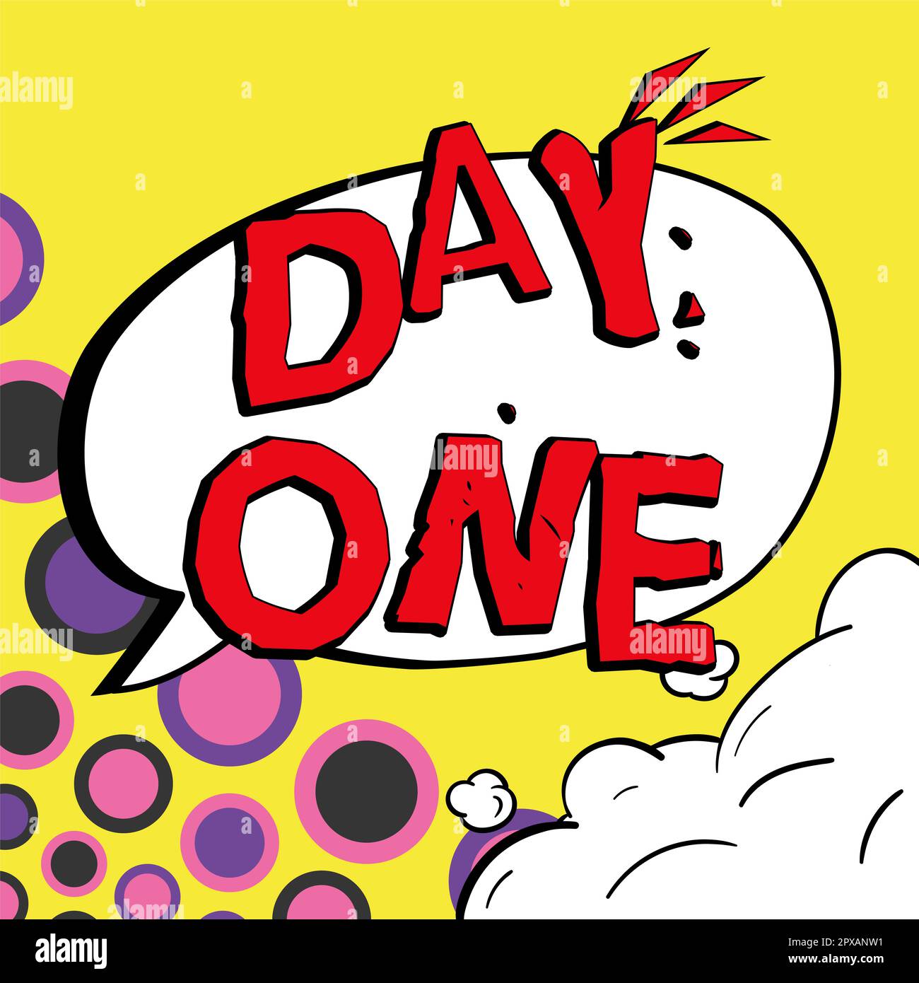 Sign displaying Day One, Business concept Start moment First step ...