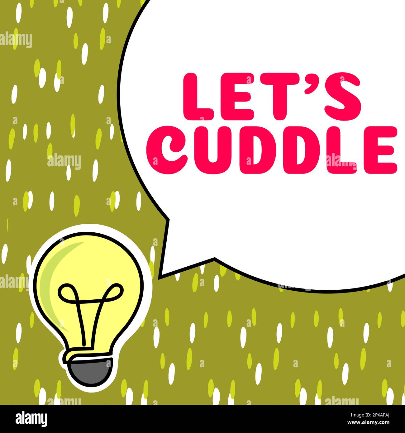 Inspiration showing sign Let's Cuddle, Business approach asking to hold ... Inspiration showing sign Let's Cuddle, Business approach asking to hold ...