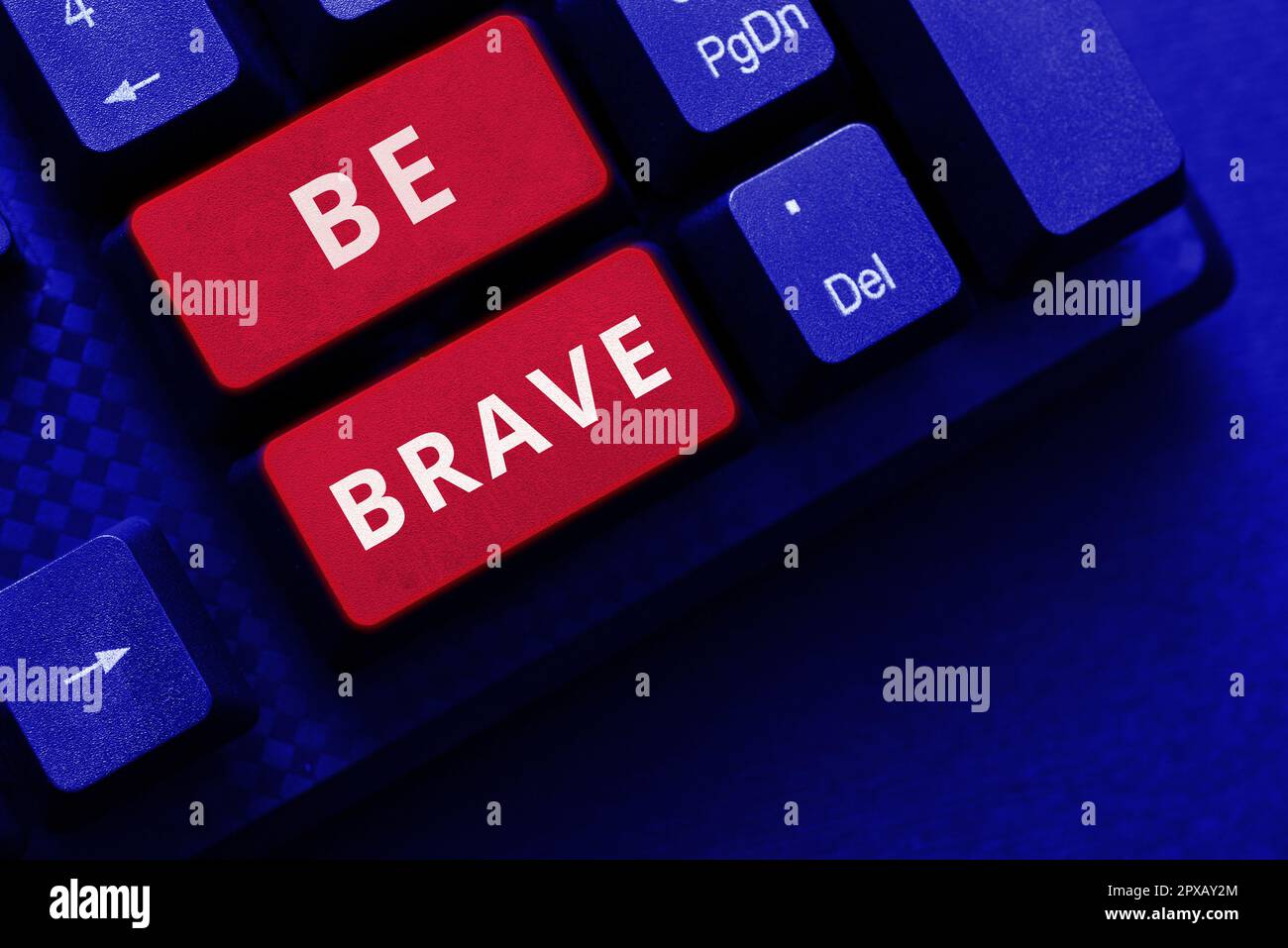 Hand writing sign Be Brave, Business idea ready to face and endure ...