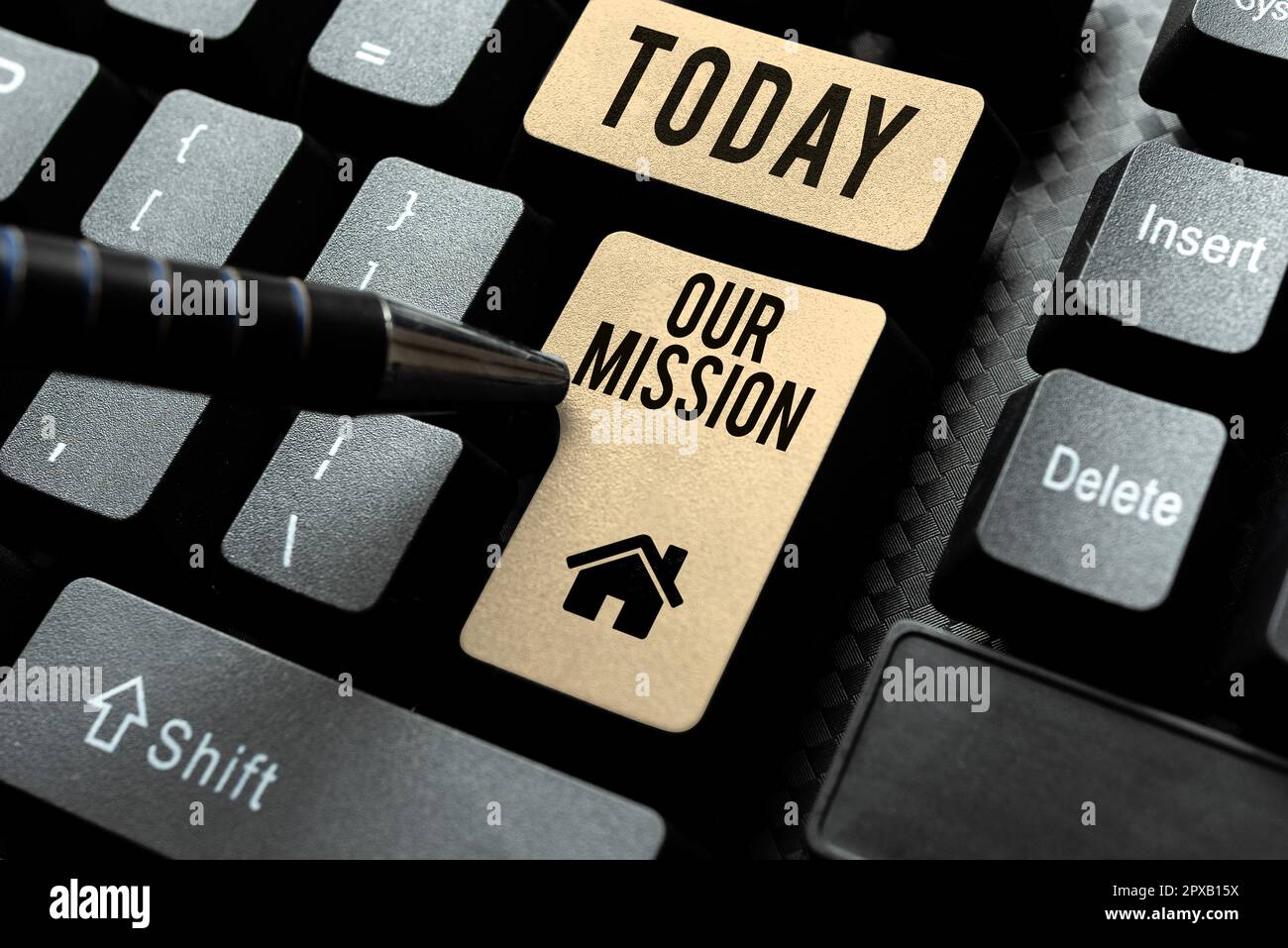 Hand writing sign Our Mission, Business showcase tasks or schedule we ...