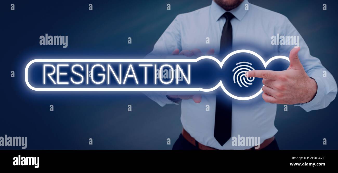 Conceptual display Resignation, Concept meaning act of giving up ...
