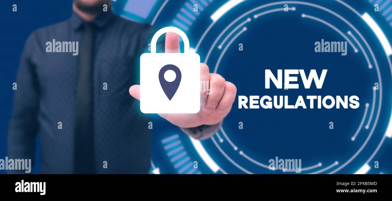 Sign displaying New Regulations, Business overview Regulation ...