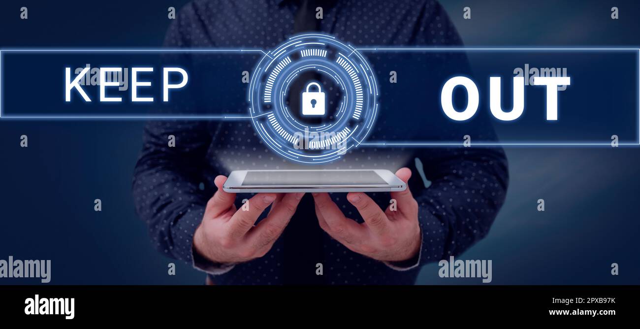 Sign displaying Keep Out, Business showcase to stop someone or ...